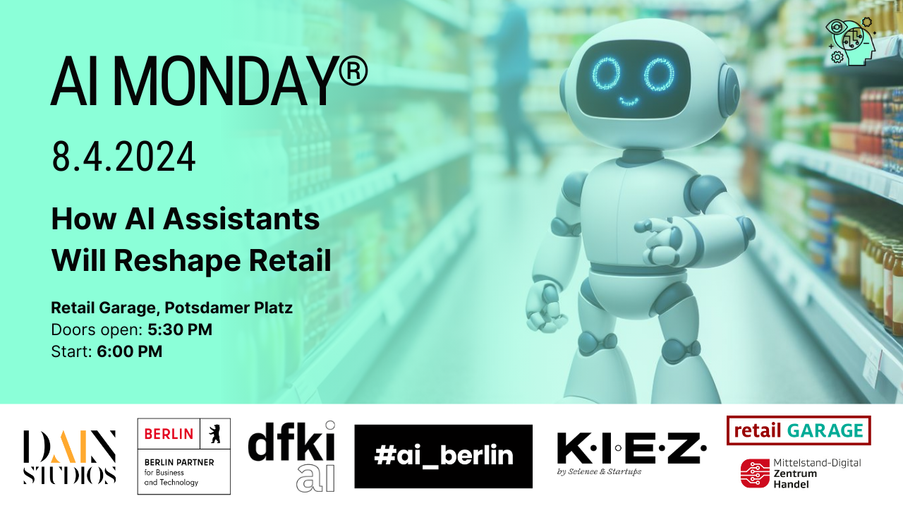 AI Monday Berlin - How AI Assistants will reshape Retail • AI Monday® Berlin